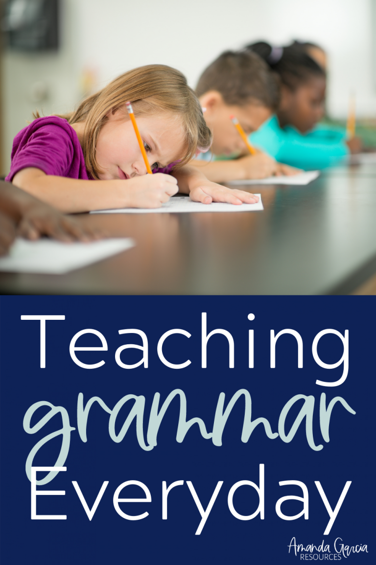 2 Ways to Teach Grammar Everyday – Amanda Garcia Resources