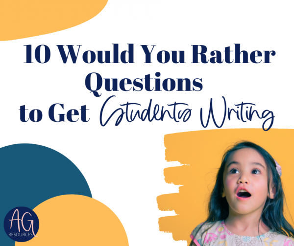 10 Would You Rather Questions to Get Students Writing – Amanda Garcia ...